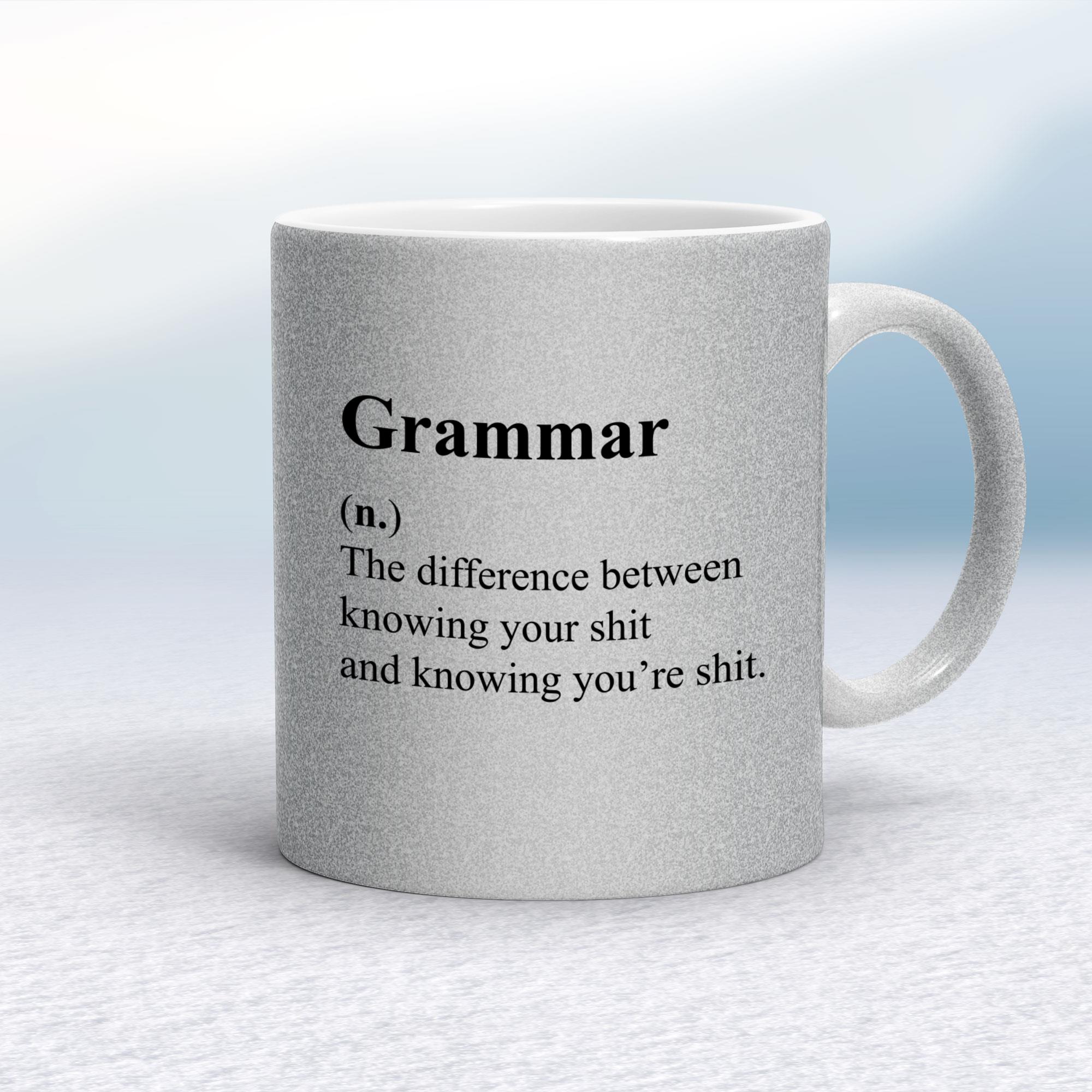 Grammar (n.) The Difference Between Knowing Your Sh*t Mug | eBay UK