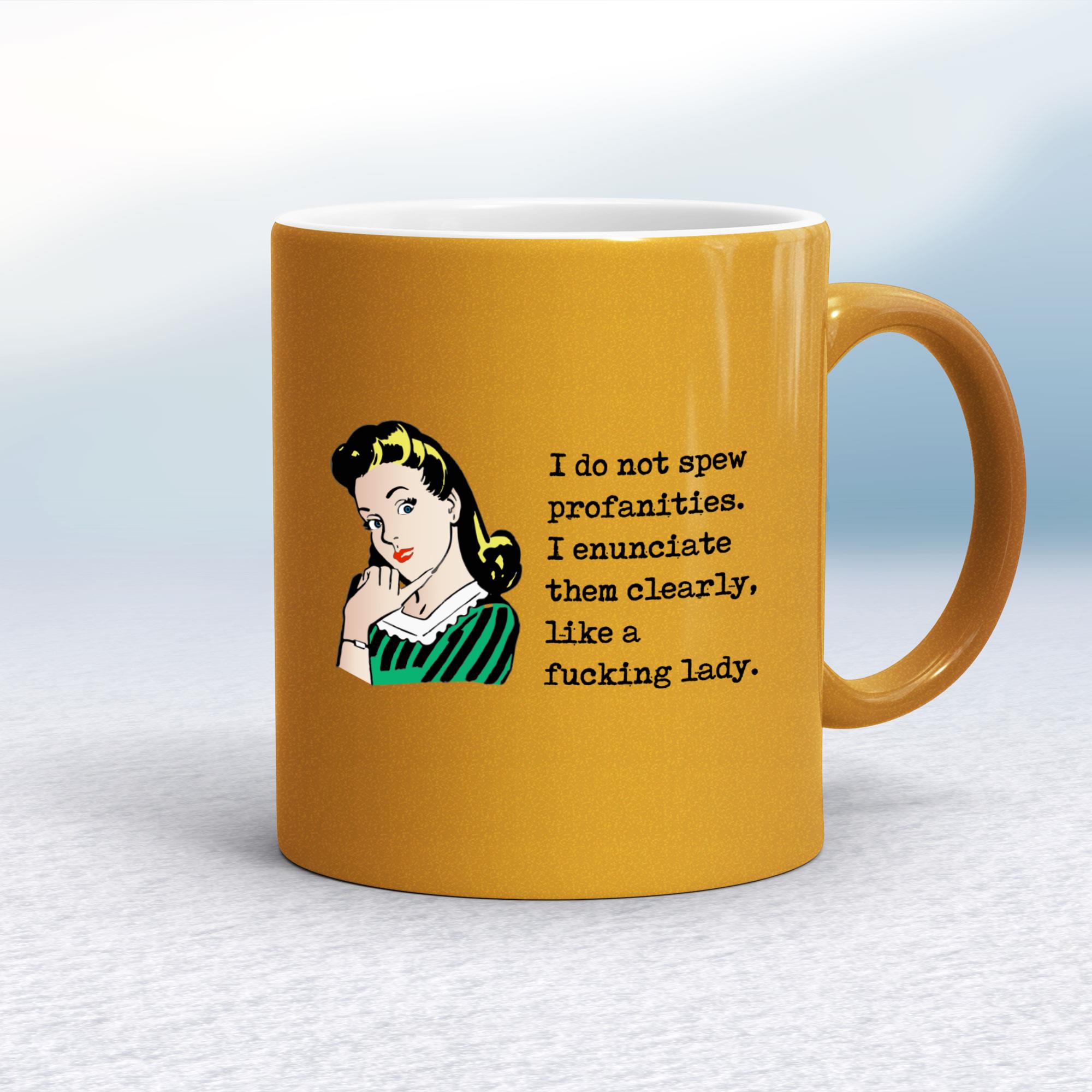 I Do Not Spew Profanities Mug | eBay UK